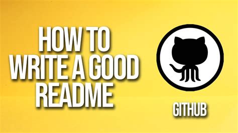 How To Write A Good Readme Github Tutorial Youtube