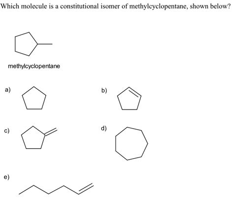 Solved Which Molecule Is A Constitutional Isomer Of Chegg