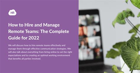 How To Hire And Manage Remote Teams The Complete Guide For 2022 HR Cloud