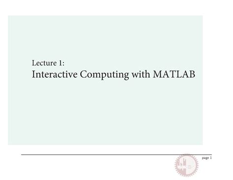 lec01 me262 intro to matlab lecture 1 interactive computing with matlab page 1 overview 1