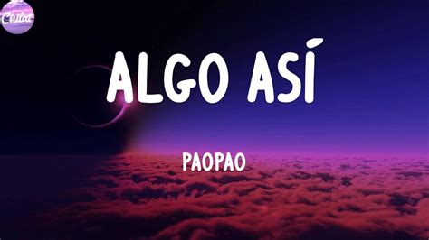 paopao algo así remix Letras YouTube