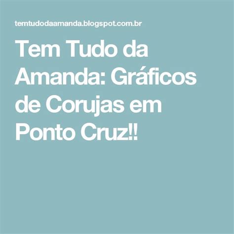Tem Tudo da Amanda Gráficos de Corujas em Ponto Cruz Gráfico de