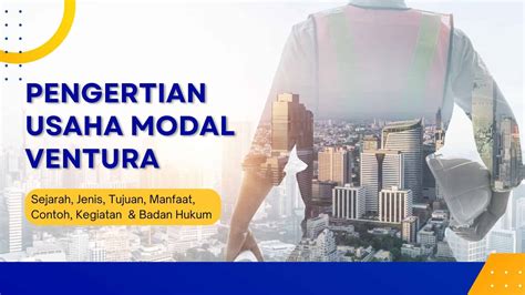 Pengertian Usaha Modal Ventura Beserta Penjelasannya