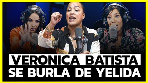 Ver Nica Batista Se Burla De Yelida Mej A Youtube