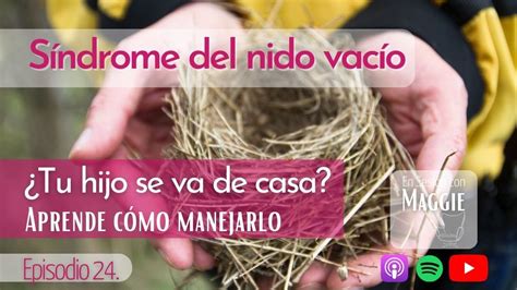 Superando el síndrome de nido vacío Descubre cómo YouTube