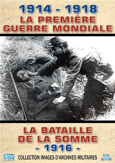 PREMIERE GUERRE MONDIALE LA BATAILLE DE SOMME 1916 FR DVD Zone 2