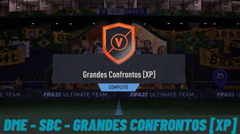 FIFA 23 DME SBC GRANDES CONFRONTOS XP FUTFIFA YouTube