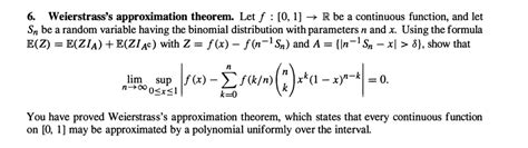 solved weierstrass s approximation theorem let f [0 1] r be a continuous function and let