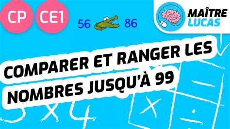 Exercices Comparer Et Ranger Des Nombres Entiers Ma Tre Lucas