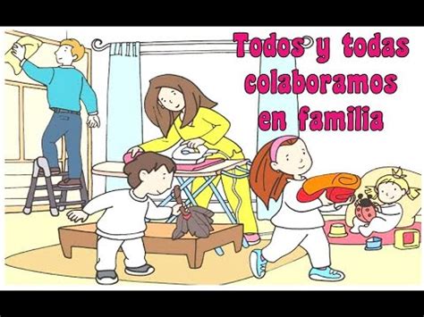 Todos Y Todas Podemos Colaborar En Familia YouTube