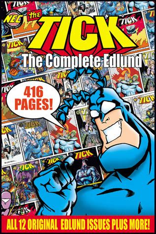 The Tick The Complete Edlund By Ben Edlund Goodreads