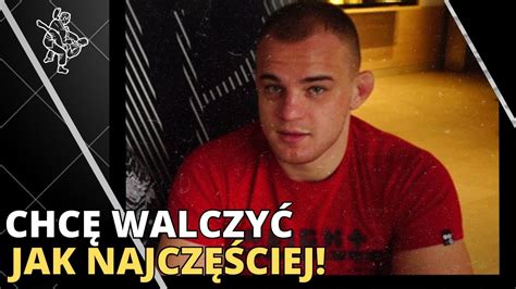 Piotr Leda Walawski Przed Strife Tube Chc Walczy W Ka Dej