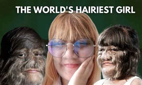 Meet Supatra Sasuphan The Worlds Hairiest Girl In 2022 Hairy Girl