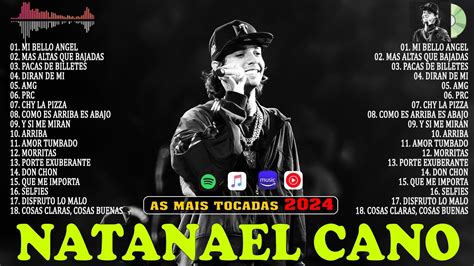 Natanael Cano Mix 2024 Las Mejores Canciones De Natanael Cano