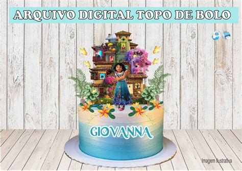 Topo De Bolo Encanto Disney Arquivo Digital Elo7
