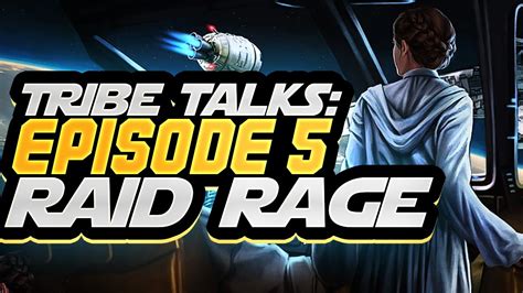 Tribe Talks Episode 5 Raid Rage YouTube