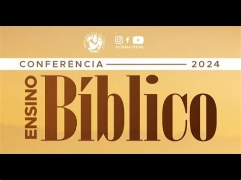 IV CONFÊRENCIA DE ENSINO BÍBLICO 3 DIA TARDE PR HÉLIO RIBEIRO