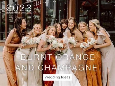 10 Inspiring Ideas For 2023 Burnt Orange And Champagne Wedding