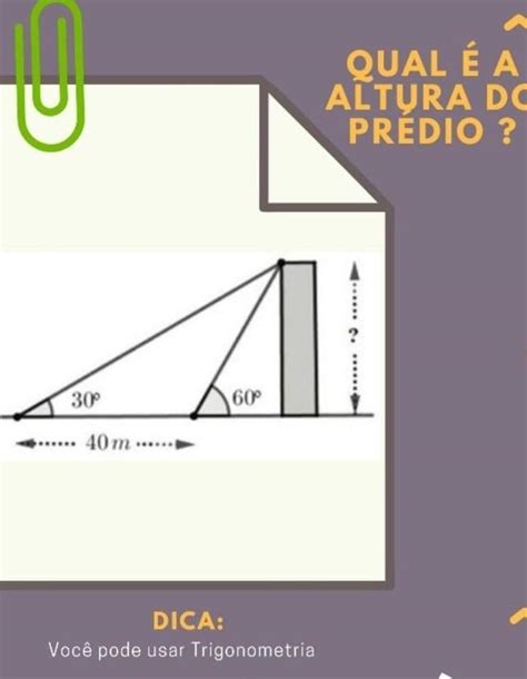 Qual é a altura do prédio Usar trigonometria brainly br