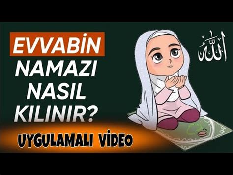 Evvabin namazı nasıl kılınır Uygulamalı örnek video YouTube