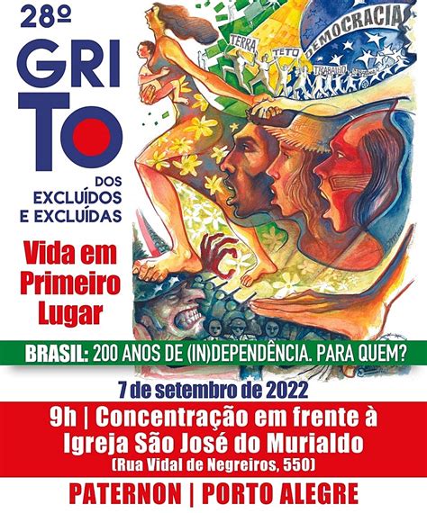 Grito Dos Exclu Dos E Das Exclu Das Chega A Anos De Luta Geral