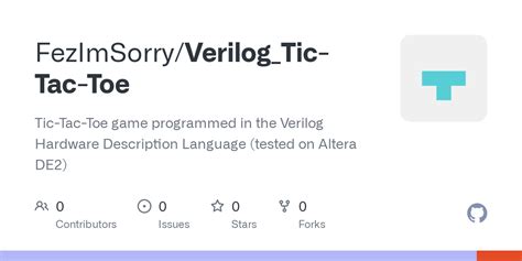 github fezimsorry verilog tic tac toe tic tac toe game programmed in the verilog hardware