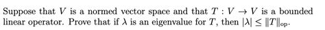 solved suppose that v is a normed vector space and that t v