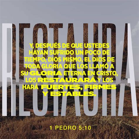 1 Pedro 5 10 11 Mas el Dios de toda gracia que nos llamó a su gloria