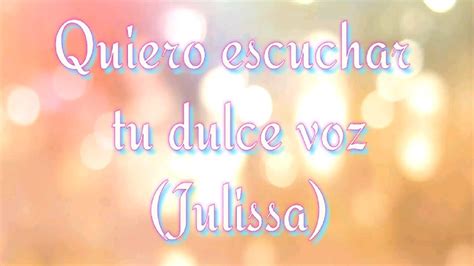Quiero Escuchar Tu Dulce Voz Julissa Letra Alabanzas Cristianas