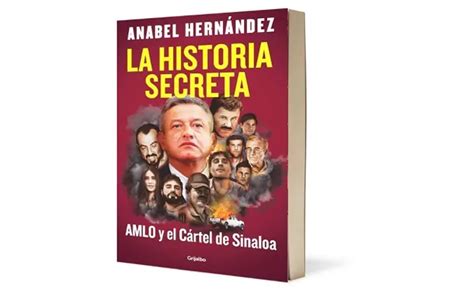 El libro de Anabel Hernández saca a la luz supuestos vínculos de AMLO