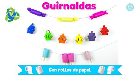 Guirnaldas Con Rollos De Papel 3 Ideas Manualidades Con Rollos De