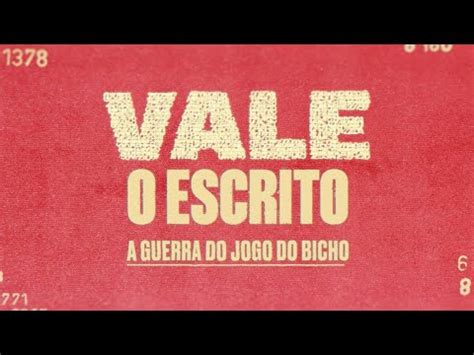 Vale O Escrito A Guerra do Jogo do Bicho Série Documental Original