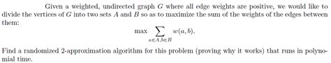 solved given a weighted undirected graph g where all edge