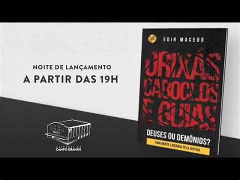 Orixás Caboclos e Guias Deuses ou Demônios Edir Macedo Crítico