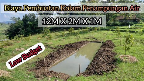 Biaya Pembuatan Kolam Penampungan Air Low Budget Bocah Duren Youtube