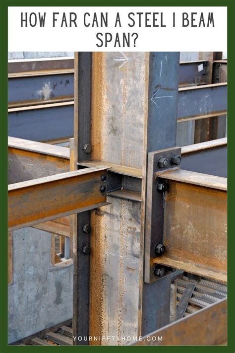 How Far Can A Steel I Beam Span Beams Steel Beams I Beam