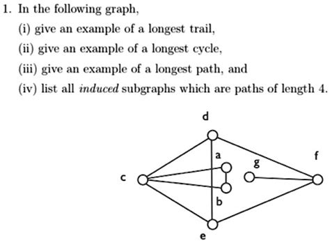 in the following graph give an example of a longest trail give an example of a longest cycle