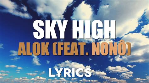 Sky High Alok feat Nonô Video Lyrics YouTube