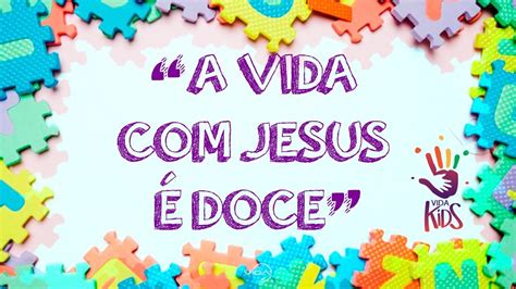 A Vida Jesus Doce Youtube