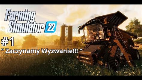 Farming Simulator 22 Od Zera Do Milionera W 240h 1 Zaczynamy