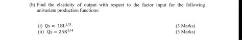 solved b find the elasticity of output with respect to the