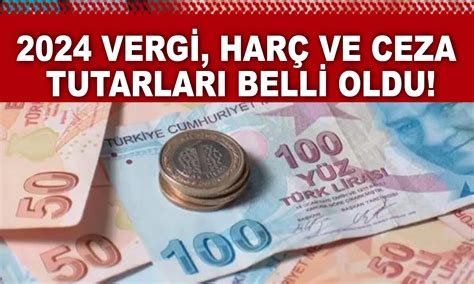 egitimbulteni 2024 vergi harç ve ceza tutarları belli oldu