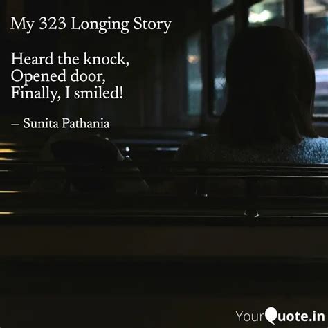 Heard The Knock Opened D Quotes Writings By Sunita Pathania
