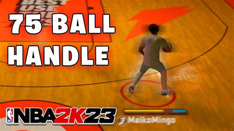 HOW TO DRIBBLE WITH A 75 BALL HANDLE IN NBA 2K23 SEASON 2 BEST SIGS