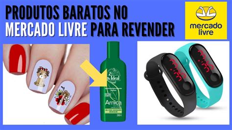 Coisas Para Comprar No Mercado Livre E Revender Youtube