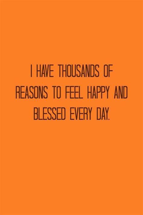 130 Blessed Quotes To Be Grateful Your Everyday Blessings Good Work