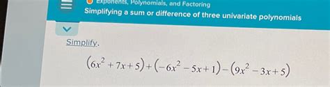 solved simplifying a sum or difference of three univariate