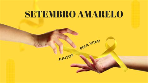 Setembro Amarelo juntos pela vida Psicóloga Marta Strele
