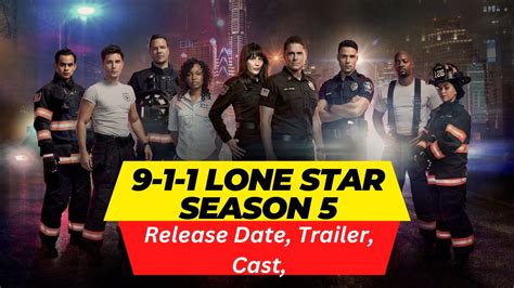 9 1 1 Lone Star Season 5 Release Date Trailer Cast Expectation