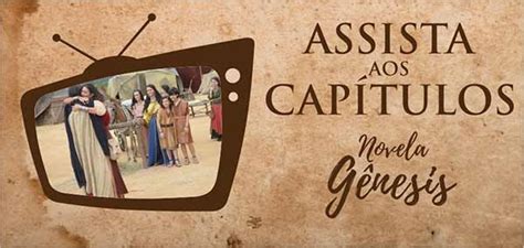 Veja como Assistir a Novela Gênesis Ao Vivo e Online Todos os
